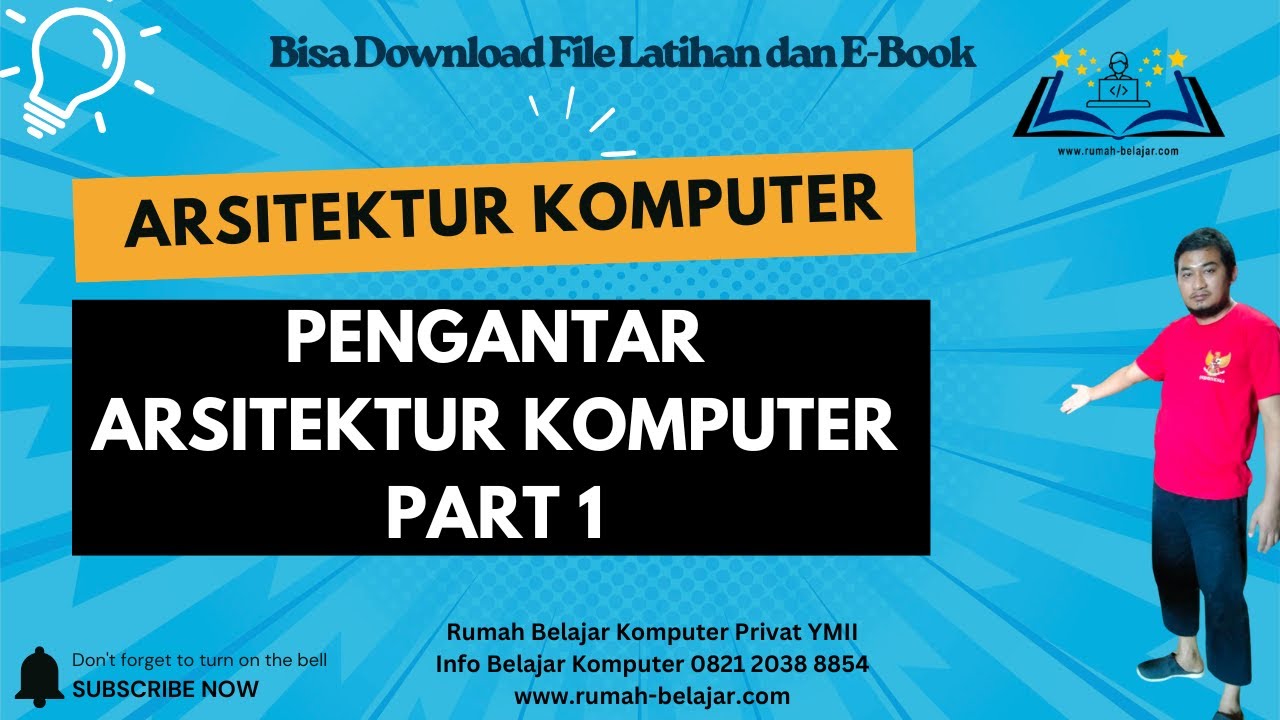 PENGANTAR ARSITEKTUR KOMPUTER PART 1 - Rumah Belajar Komputer